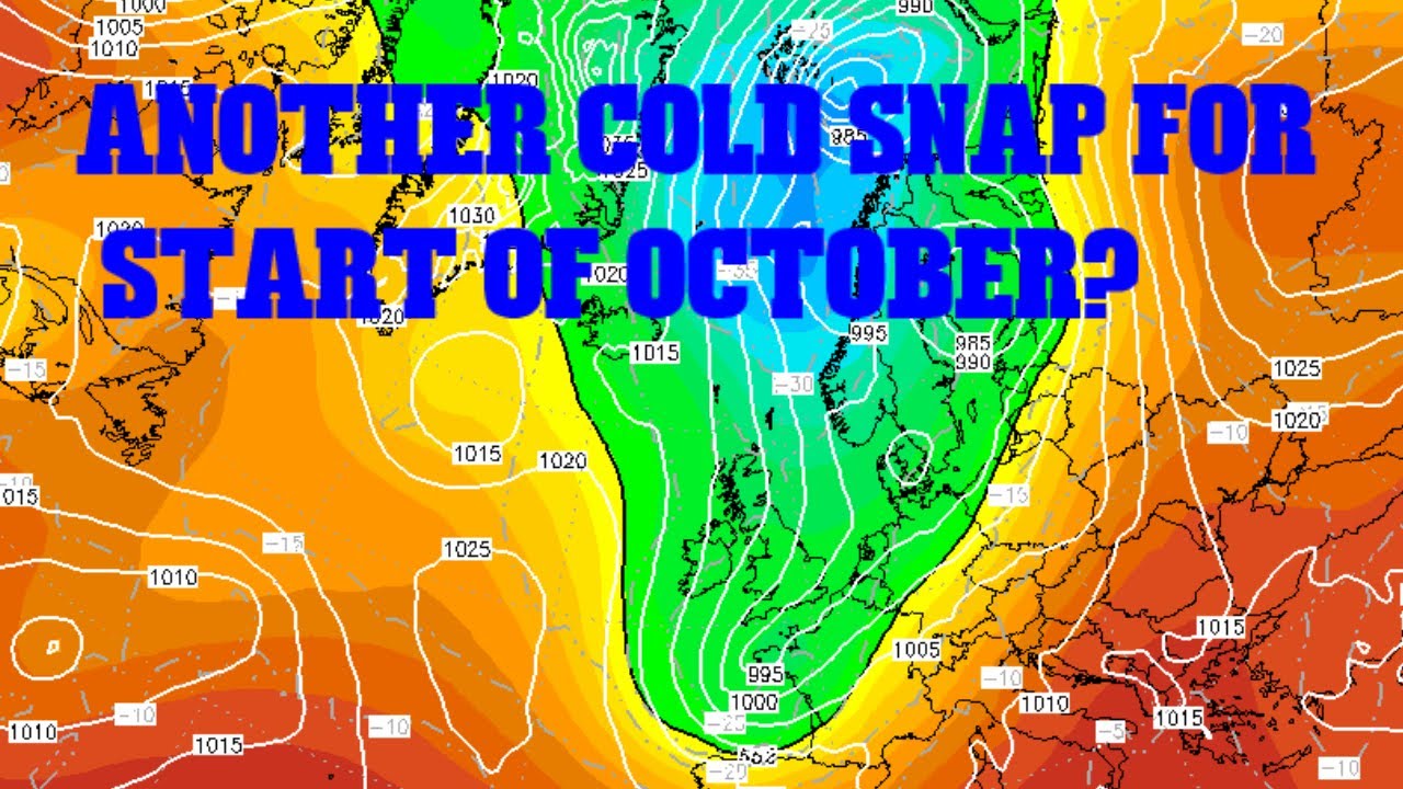 Another cold snap to start October and a aftermath of a hurricane? 10 ...