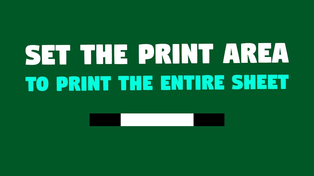Set the Print Area to Print the Entire Sheet - YouTube