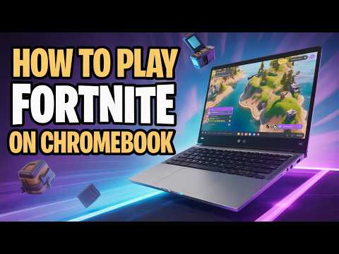 How to Play Fortnite on a Chromebook