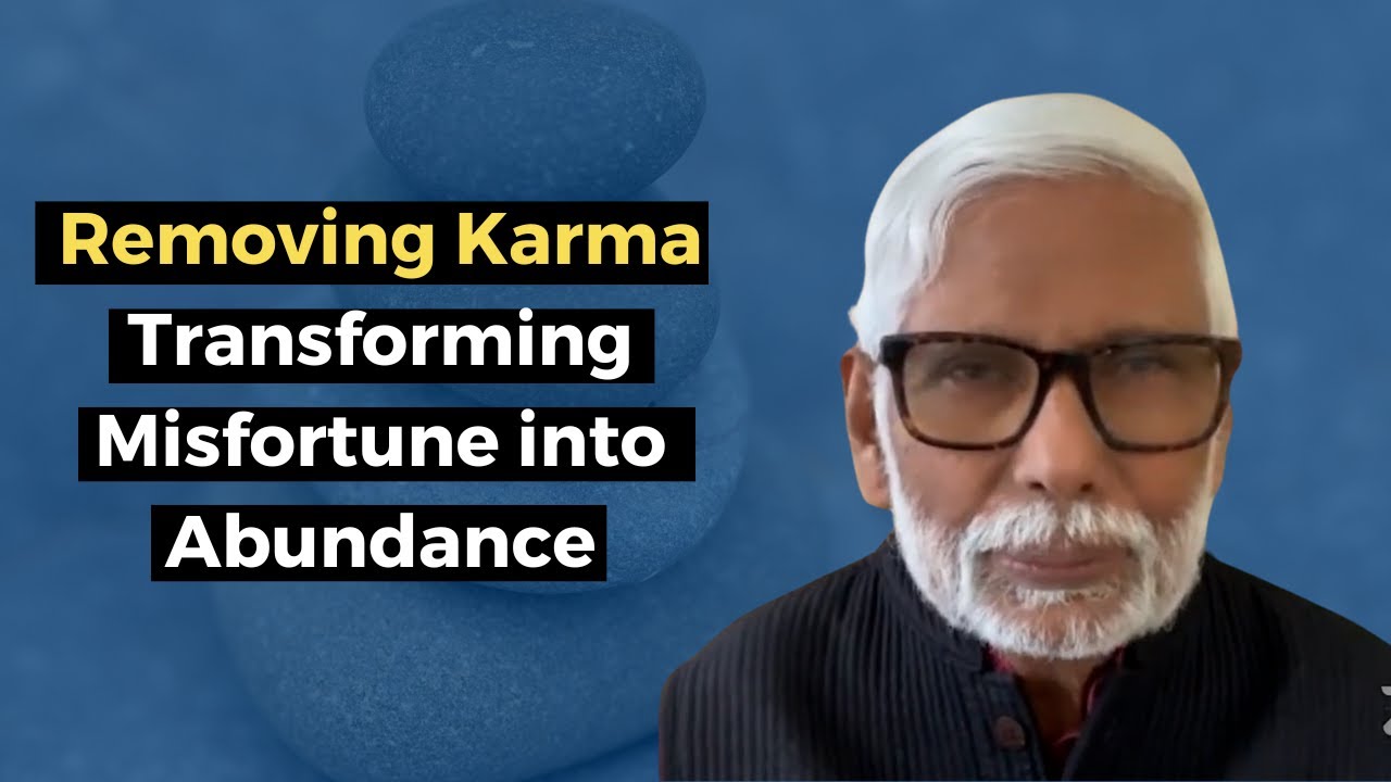 Removing Karma: Transforming Misfortune into Abundance - YouTube