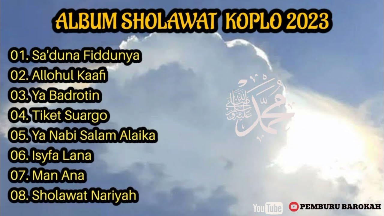 ALBUM SHOLAWAT KOPLO 2023 - YouTube