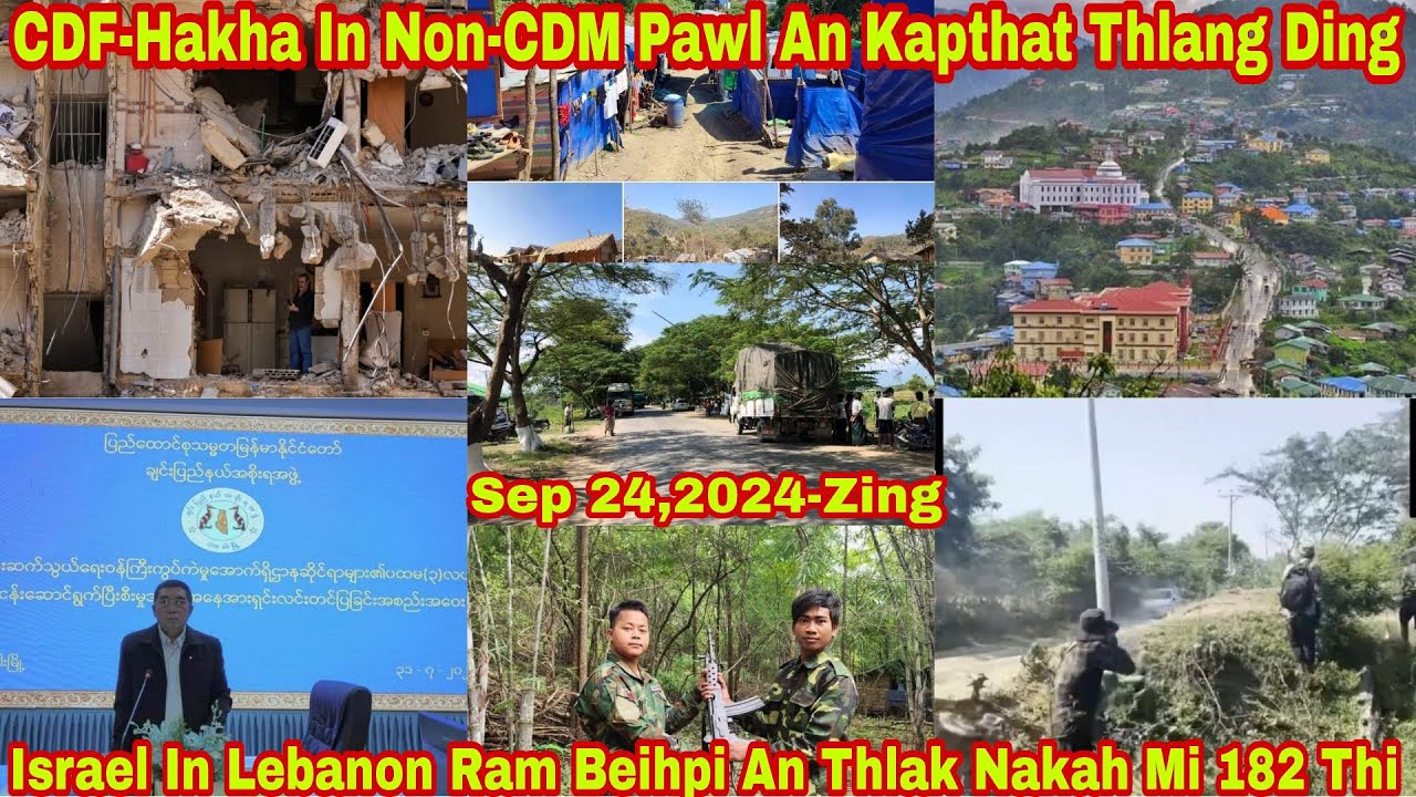 Sep 24 Zing: CDF-Hakha In Non-CDM Kapthat Thlang Ding. SAC In Kalay-Tamu Lamzin Khar , Mipi ...