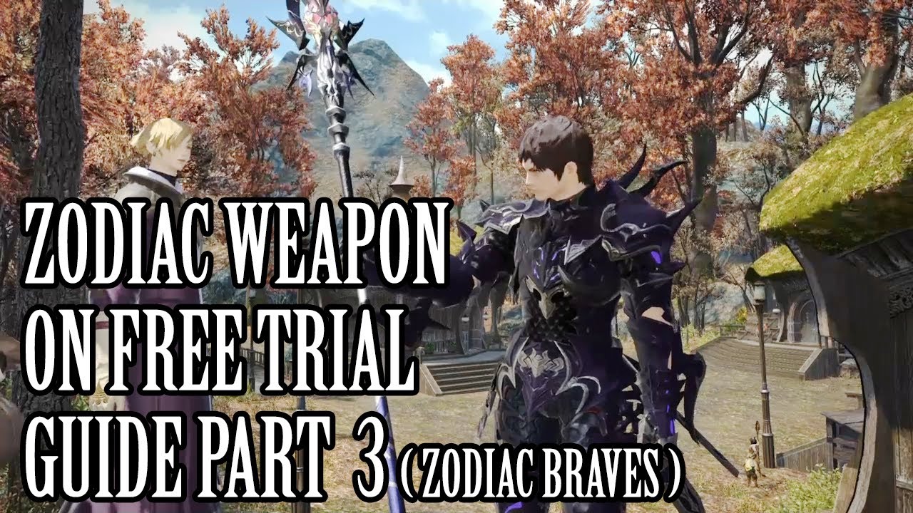 Zodiac Weapon on Free Trial Guide Part3 [Zodiac Braves step] [FFXIV ...