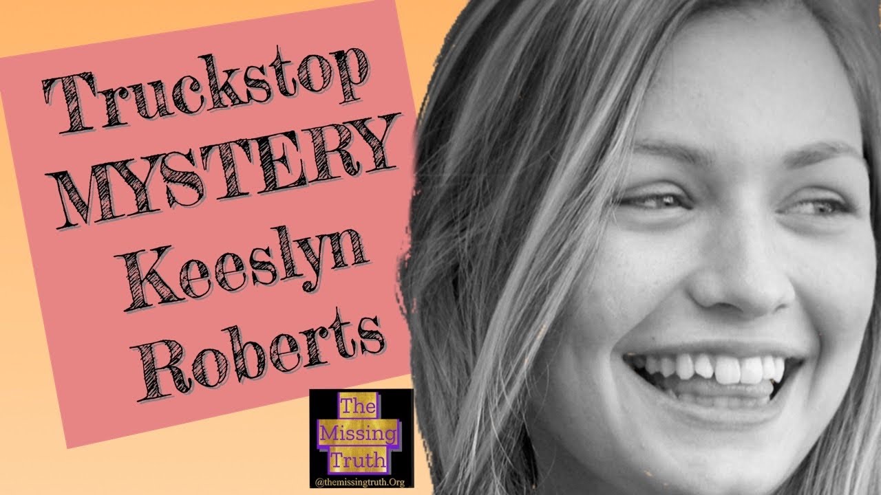 Truckstop Mystery: Keeslyn Roberts - YouTube