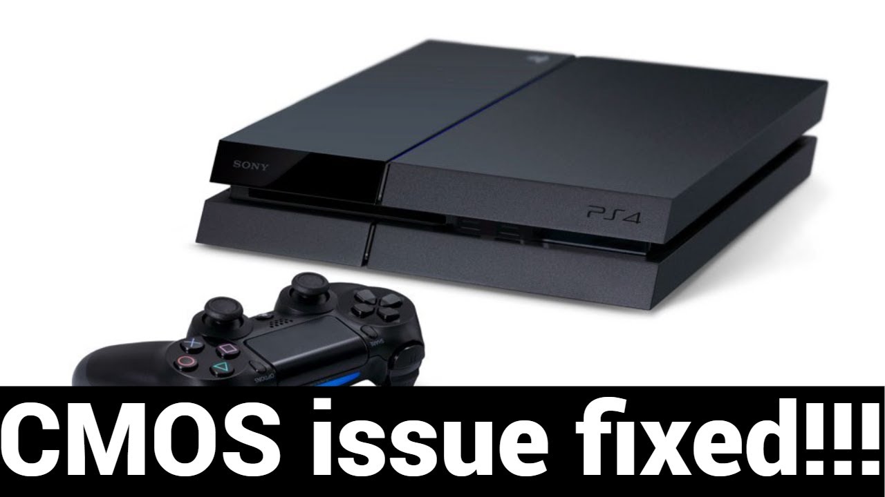 PS4 CMOS issue is fixed!!! - YouTube