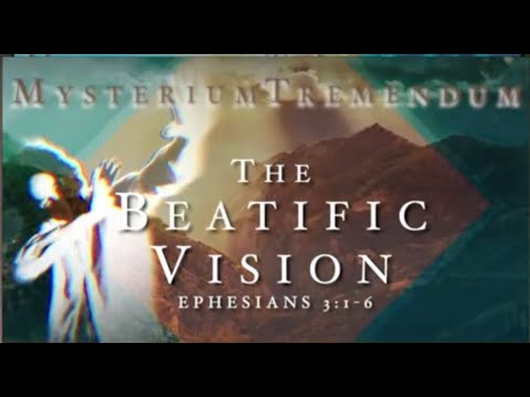 The Beatific Vision - YouTube