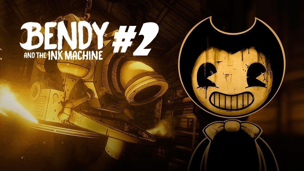 Bendy and the Ink Machine прохождение (2К) #2 - ЧЕРНИЛЬНЫЙ МОНСТР - YouTube