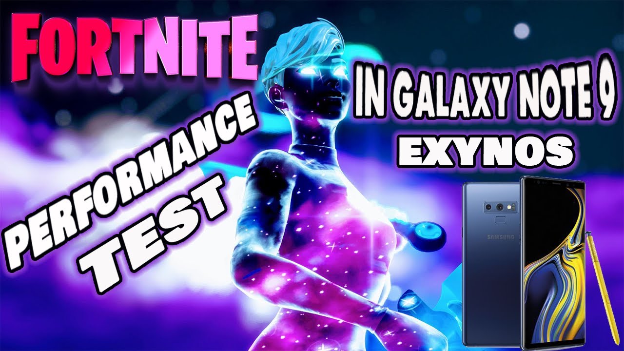 Fortnite In Galaxy Note 9 Exynos Performance Test | Galaxy Skin | High ...