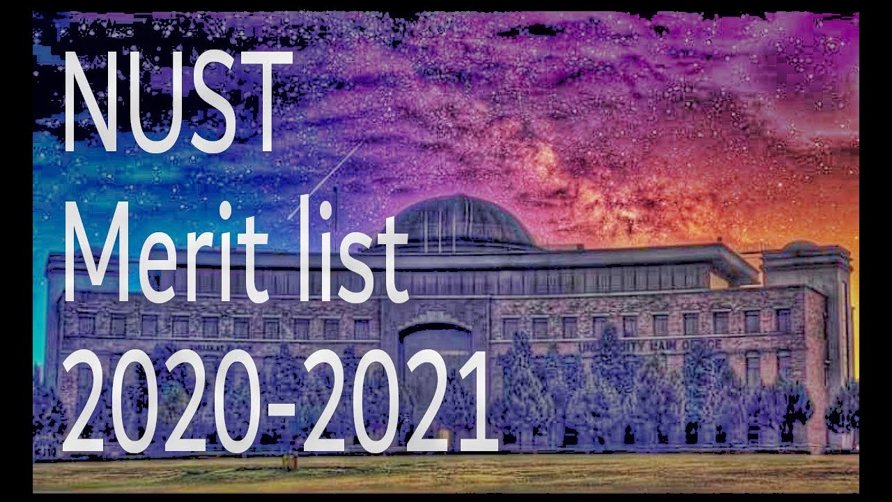 NUST Merit position 2021 uploaded| ALL campuses ||energeticscience ...