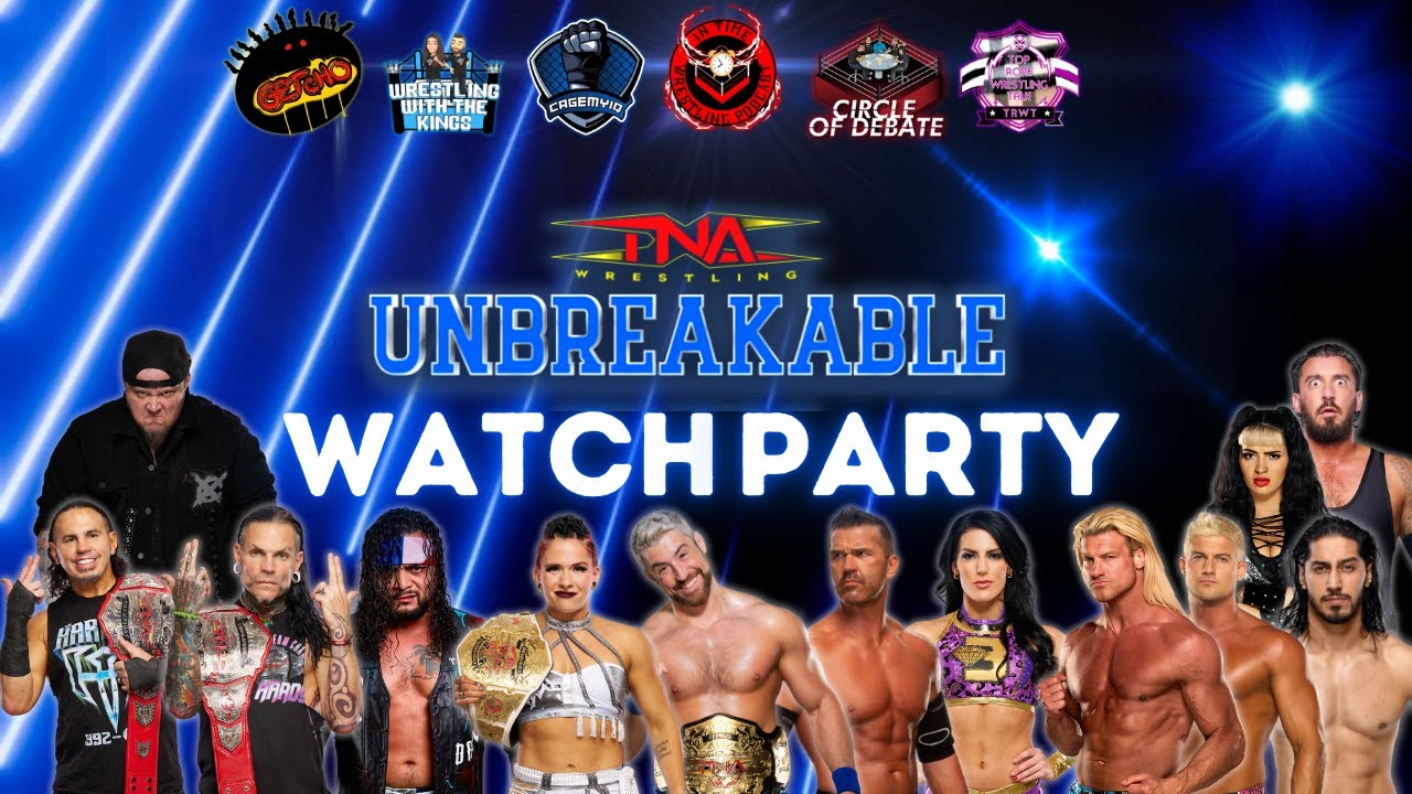 TNA Wrestling Unbreakable Watch Party!!! - YouTube