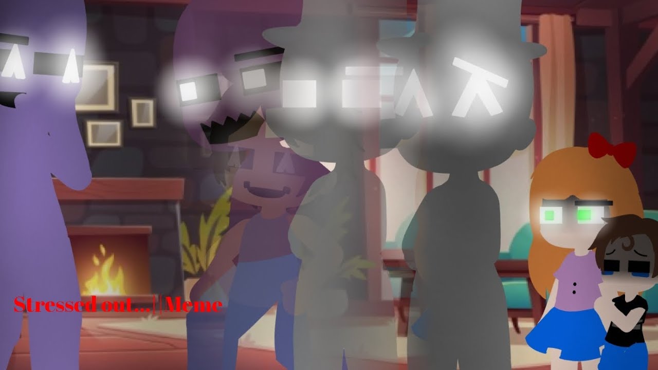 Stressed out(Wish we could turn back time) ||Fnaf (Canon designs ...