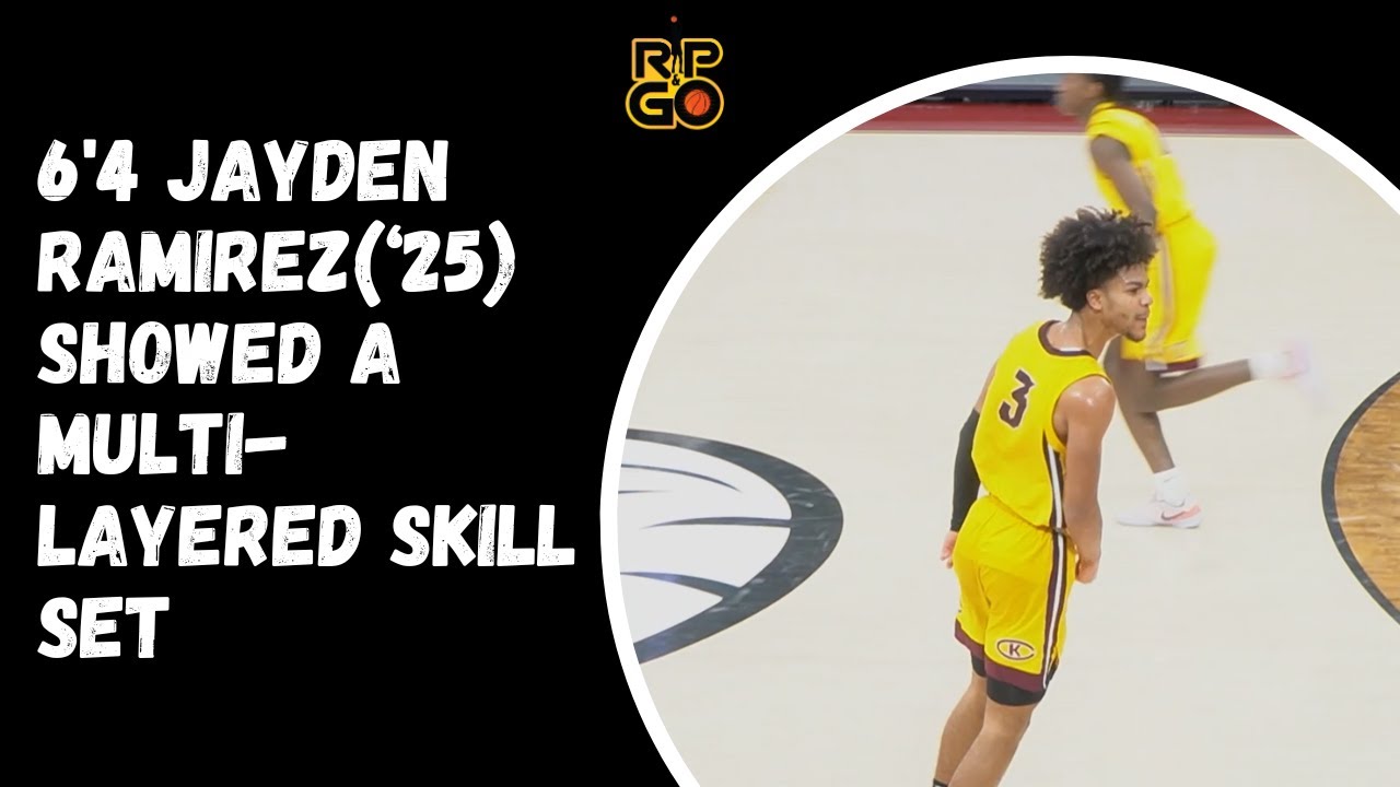 6'4 Jayden Ramirez('25) Showed A Multi-Layered Skill Set (Full ...