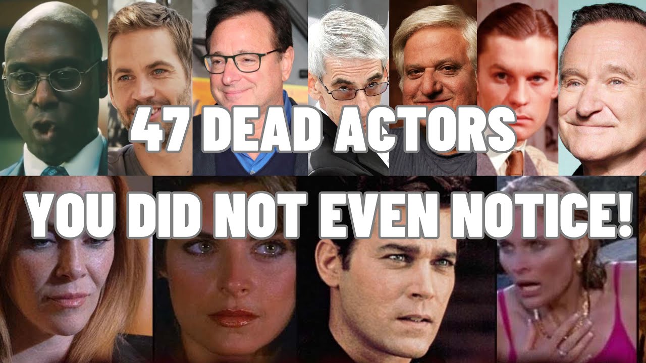 47 BIG ACTORS Who Died in the Last 6 Months! Did you know that they are ...