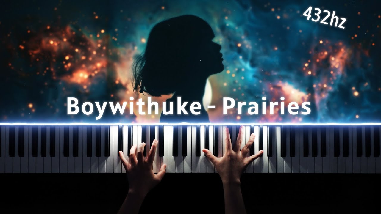 BoyWithUke - Prairies (Piano) 432Hz - YouTube