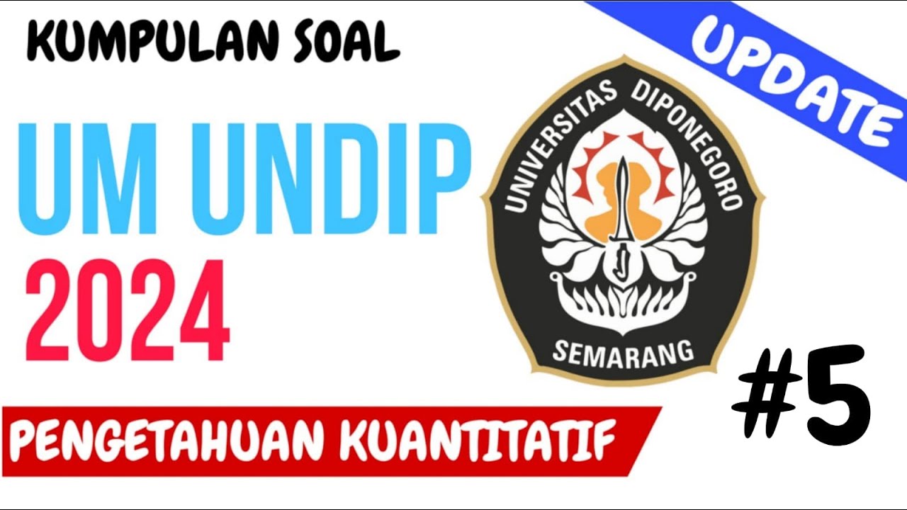 UM UNDIP 2024 (PENGETAHUAN KUANTITATIF) #part5 (update) - YouTube