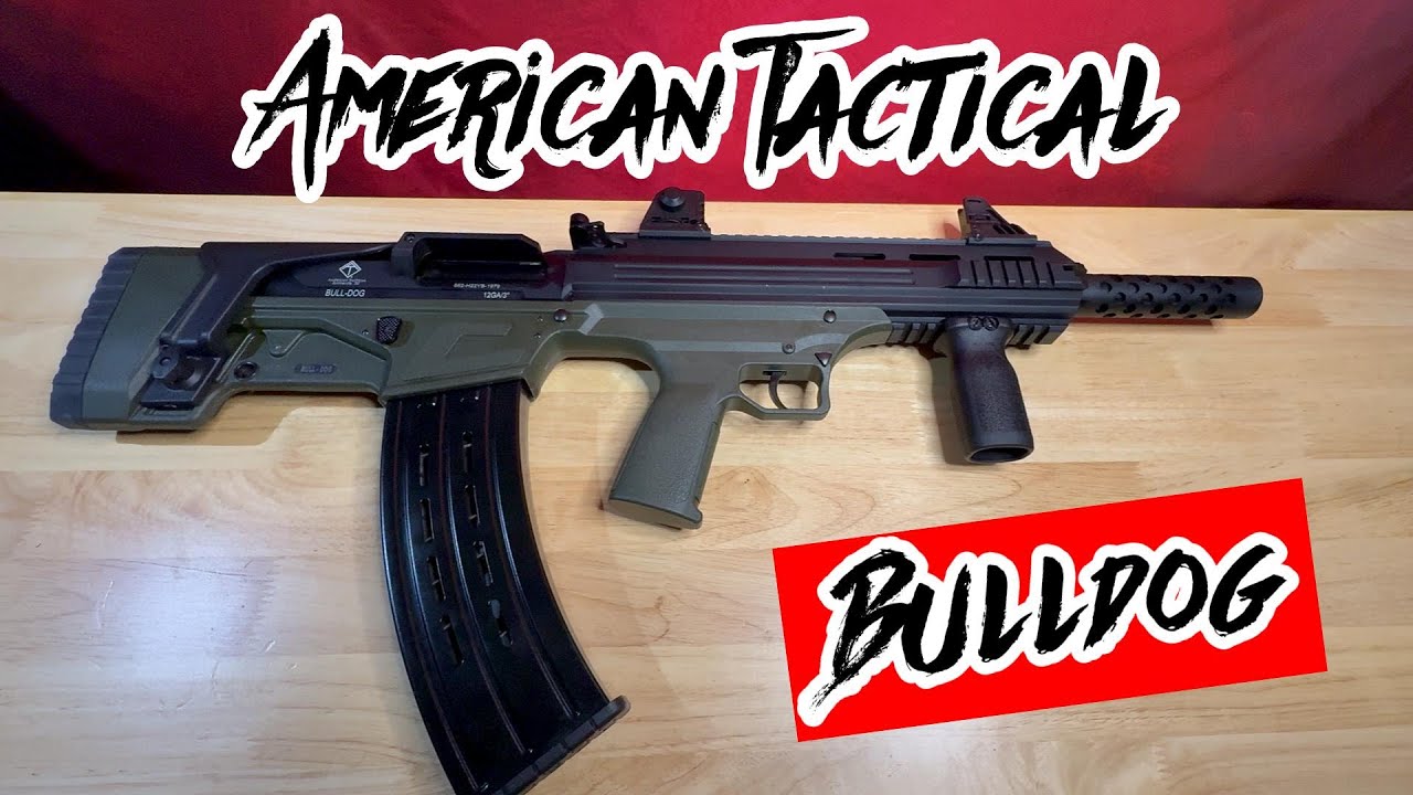American Tactical Bull-Dog 12 Gauge Bullpup Semi Auto Shotgun - Review ...
