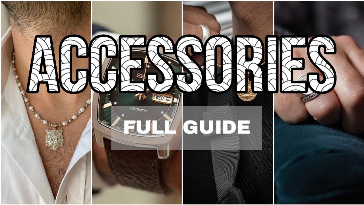 Top Accessories for men | Outfit Restyled | Men's Fashion | Accessories ...