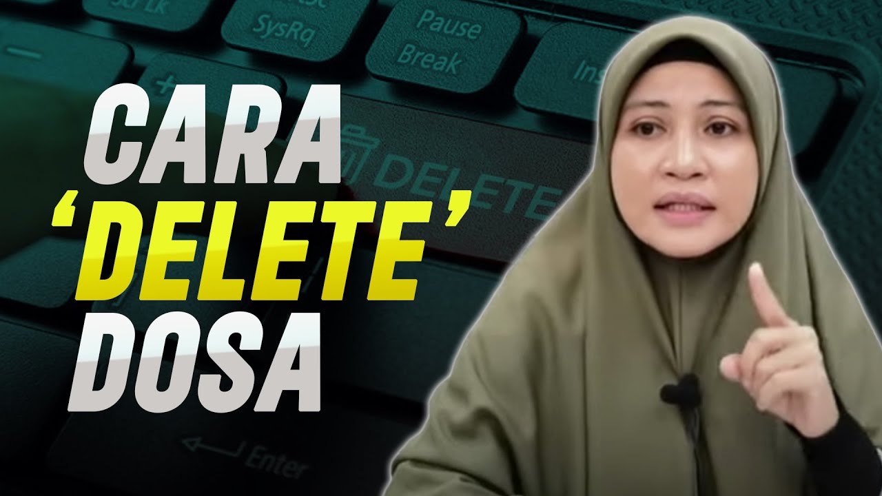 CARA "DELETE" DOSA | USTAZAH ASMA HARUN 2023 - YouTube