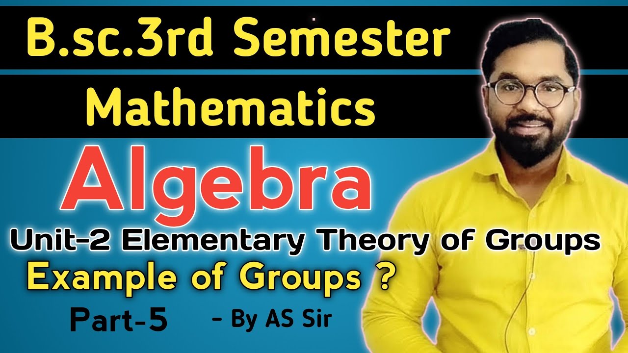 B.sc.3rd Semester Math | Algebra | Group Theory | Example of Groups ...