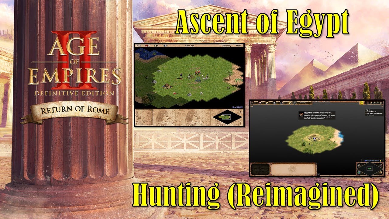 Ascent of Egypt - Hunting (Reimagined) playthrough | Age of Empires II: DE - Return of Rome ...