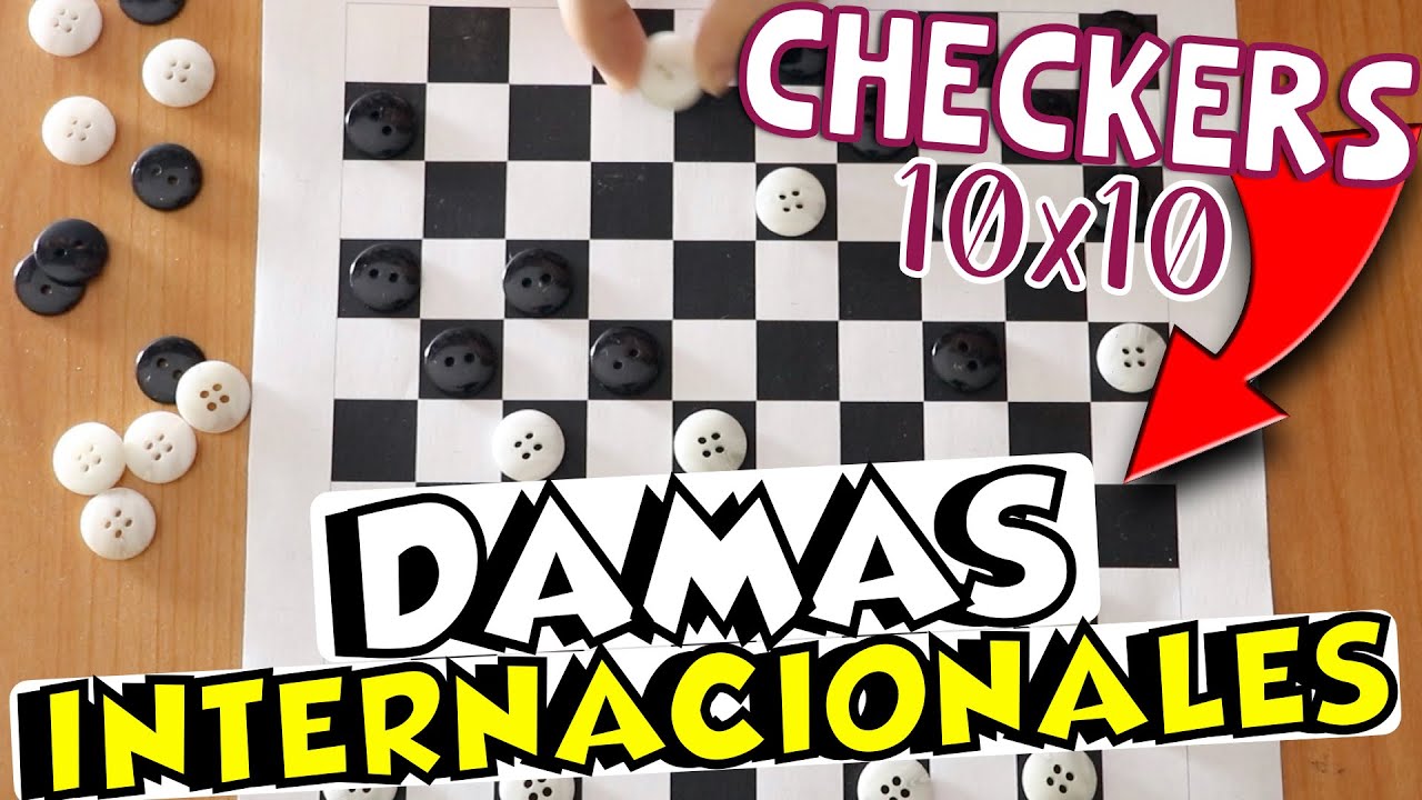 ¿Cómo jugar DAMAS INTERNACIONALES? TABLERO DE 10x10 CASILLAS - Nayeli ...