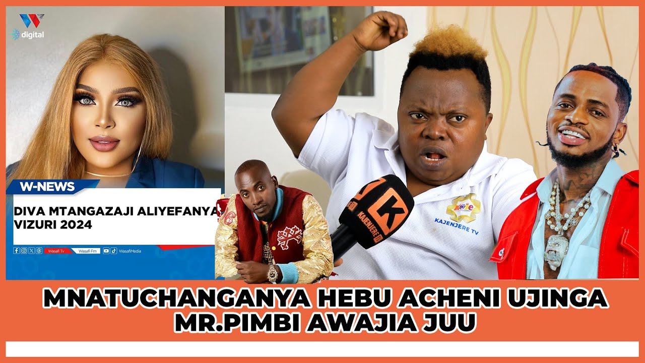 KIMEUMANA BALAA HEBU ACHENI UTOTO MR.PIMBI AWAJIA JUU DIVA,DIAMOND NA ...