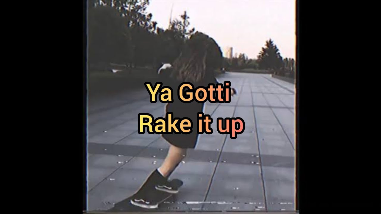 Ya Gotti - Rake It Up - Tik Tok Challenge - YouTube