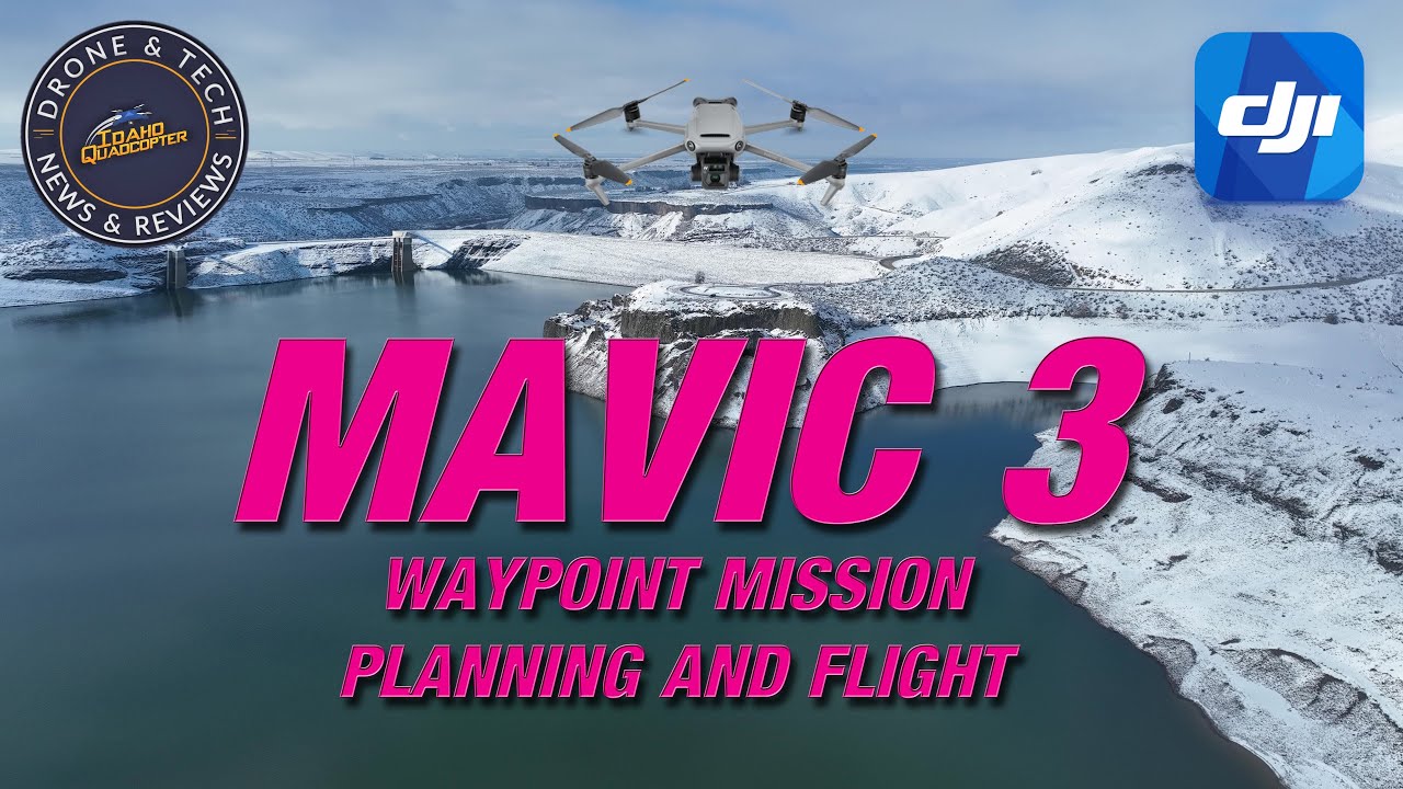 DJI Mavic 3 - Waypoint Missions at Lucky Peak Reservoir - Firmware ...