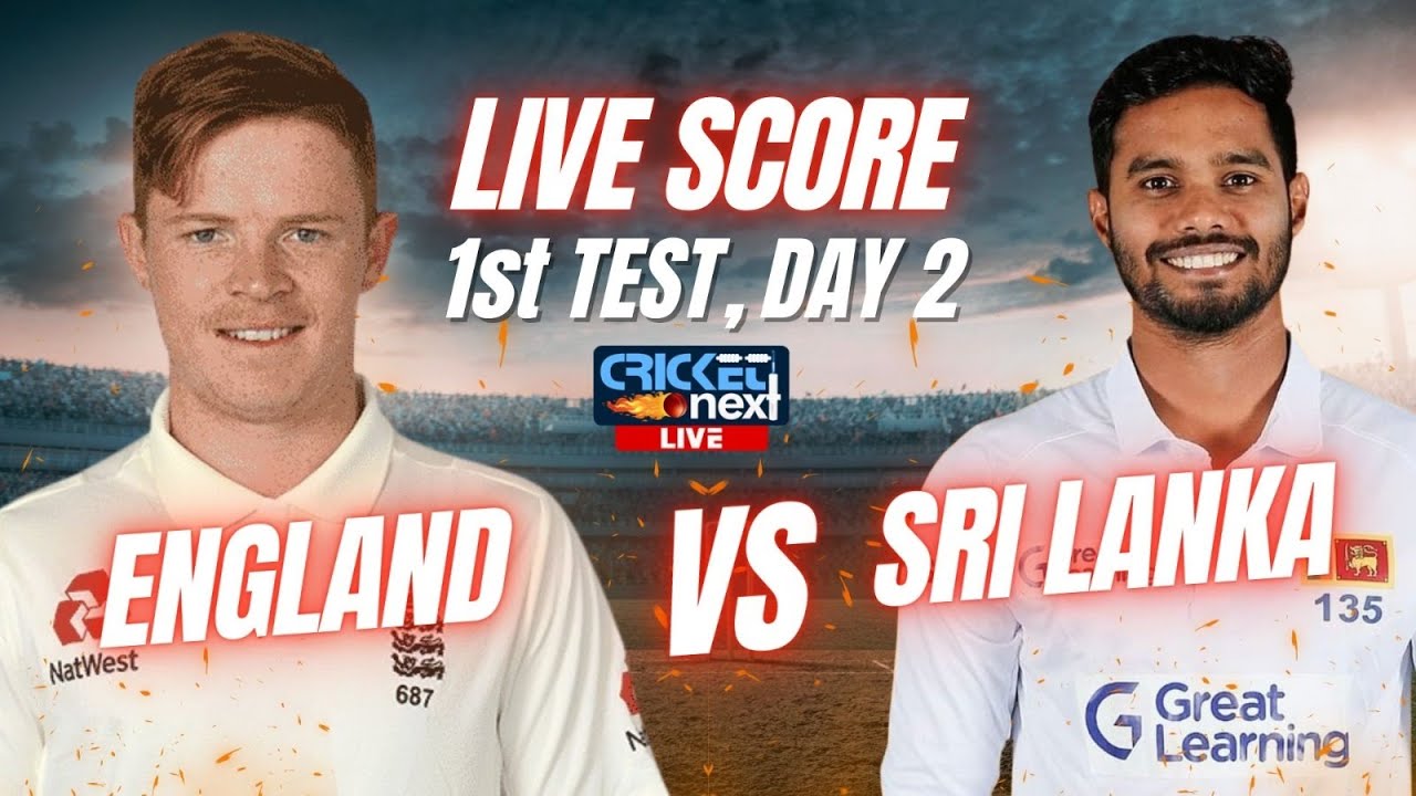 England vs Sri Lanka 1st Test Match Live Score | Live Cricket Match ...