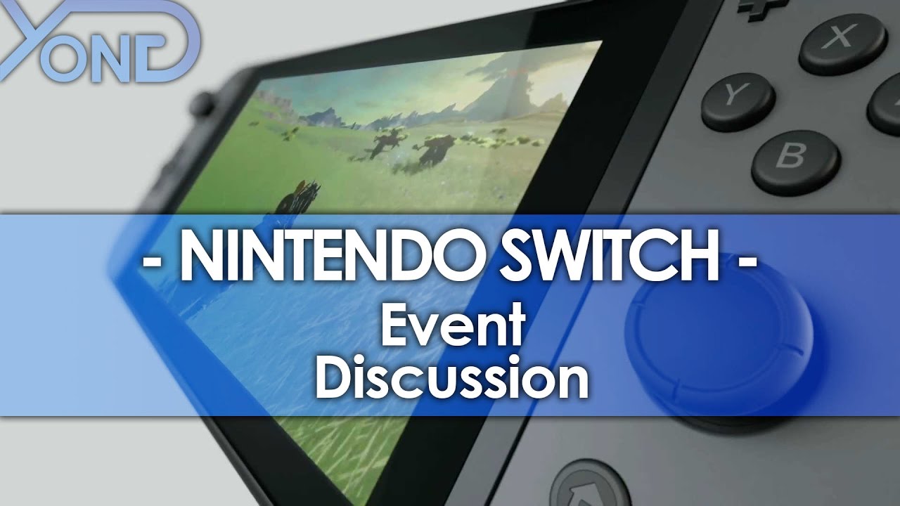 Nintendo Switch Event Discussion - YouTube