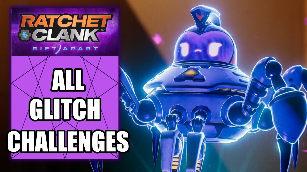 Ratchet & Clank Rift Apart - All Glitch Challenges - Glitch, Uh, Finds ...