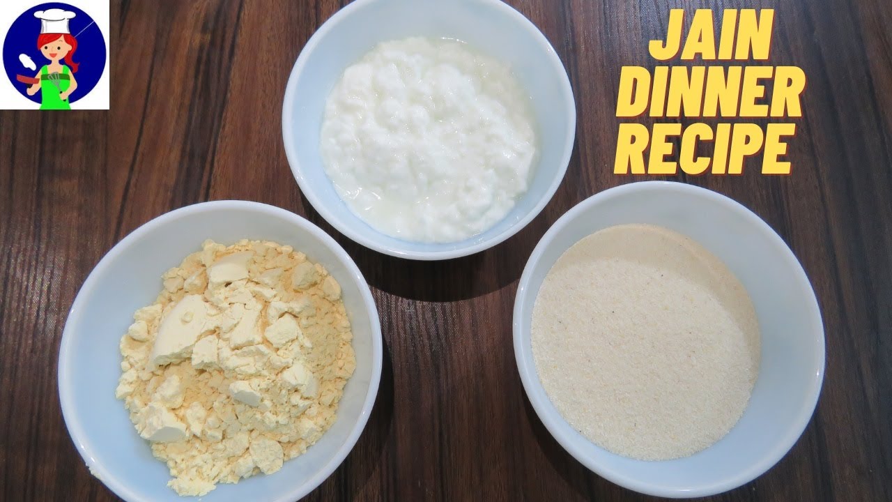 Jain dinner recipe | एक बार मेरी तरीके से बनाए स्वादिष्ट और पौष्टिक ...
