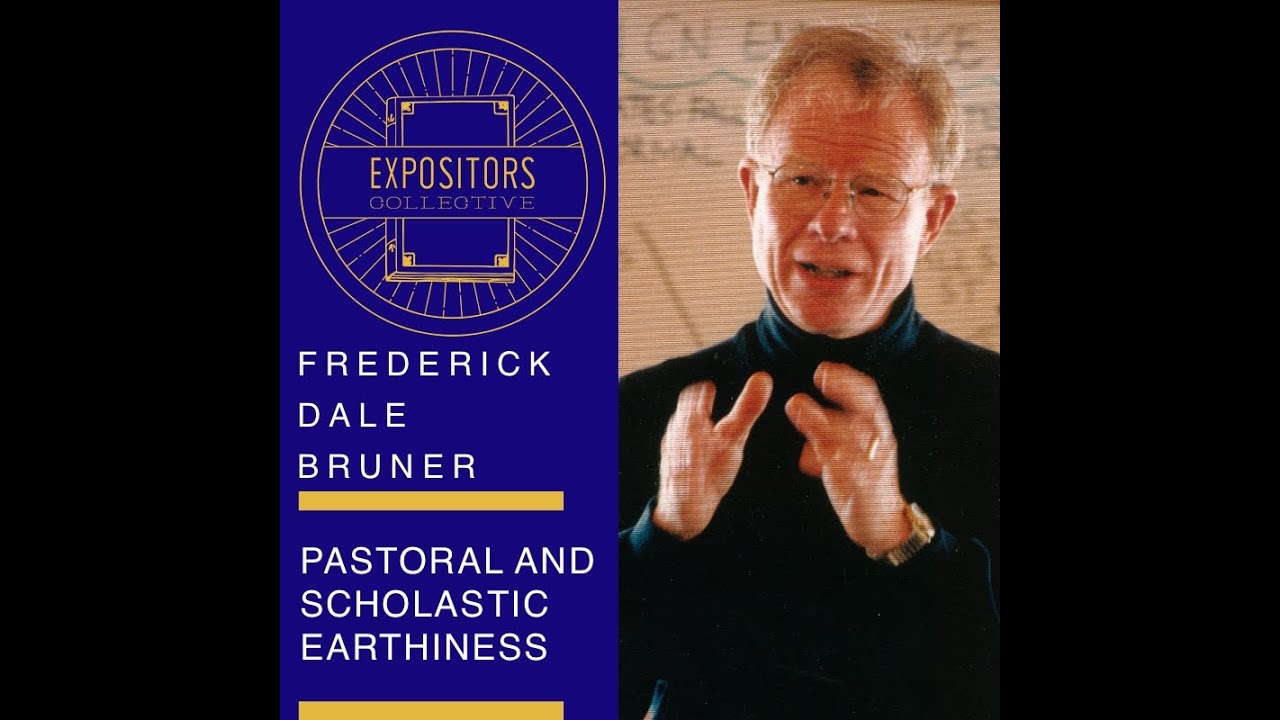 Pastoral and Scholastic Earthiness - Frederick Dale Bruner - YouTube