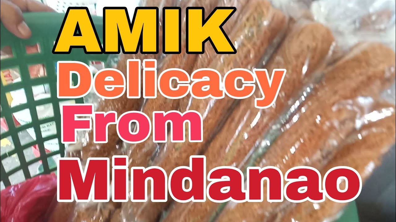 DAVAO DE ORO Delicacy (AMIK)😙 - YouTube