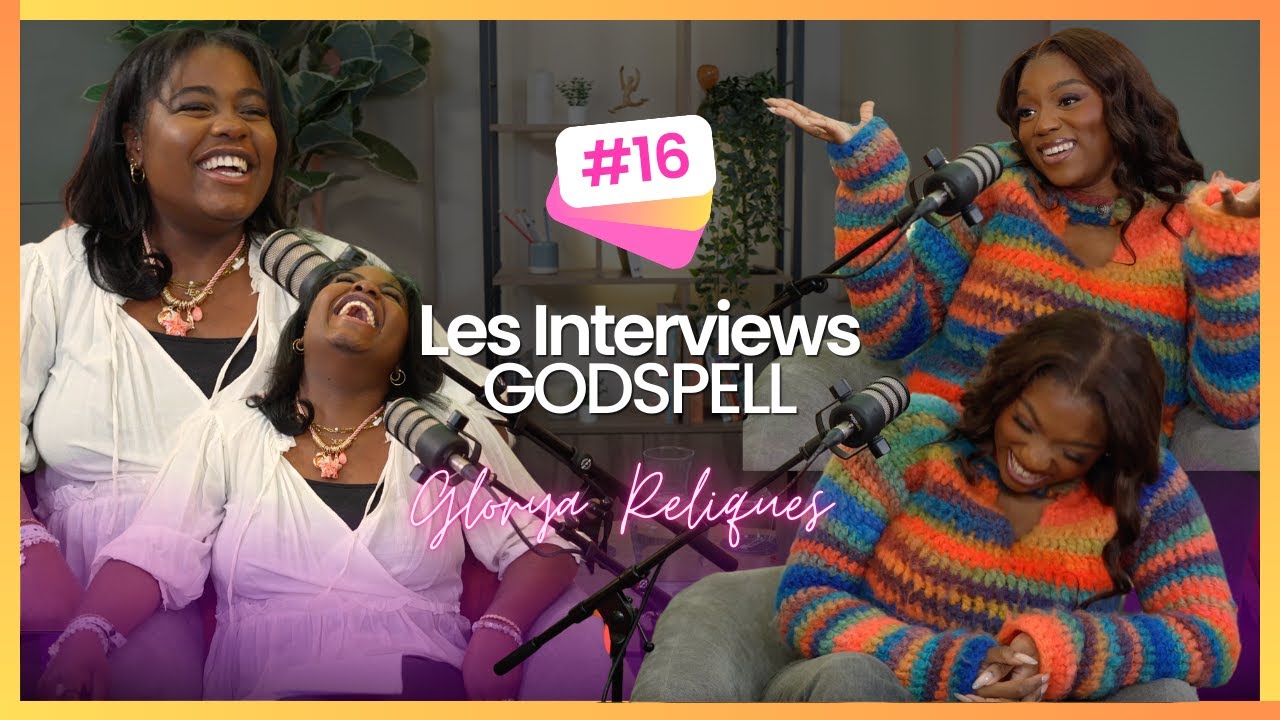 INTERVIEW GODSPELL #16 avec Glorya Reliques - YouTube