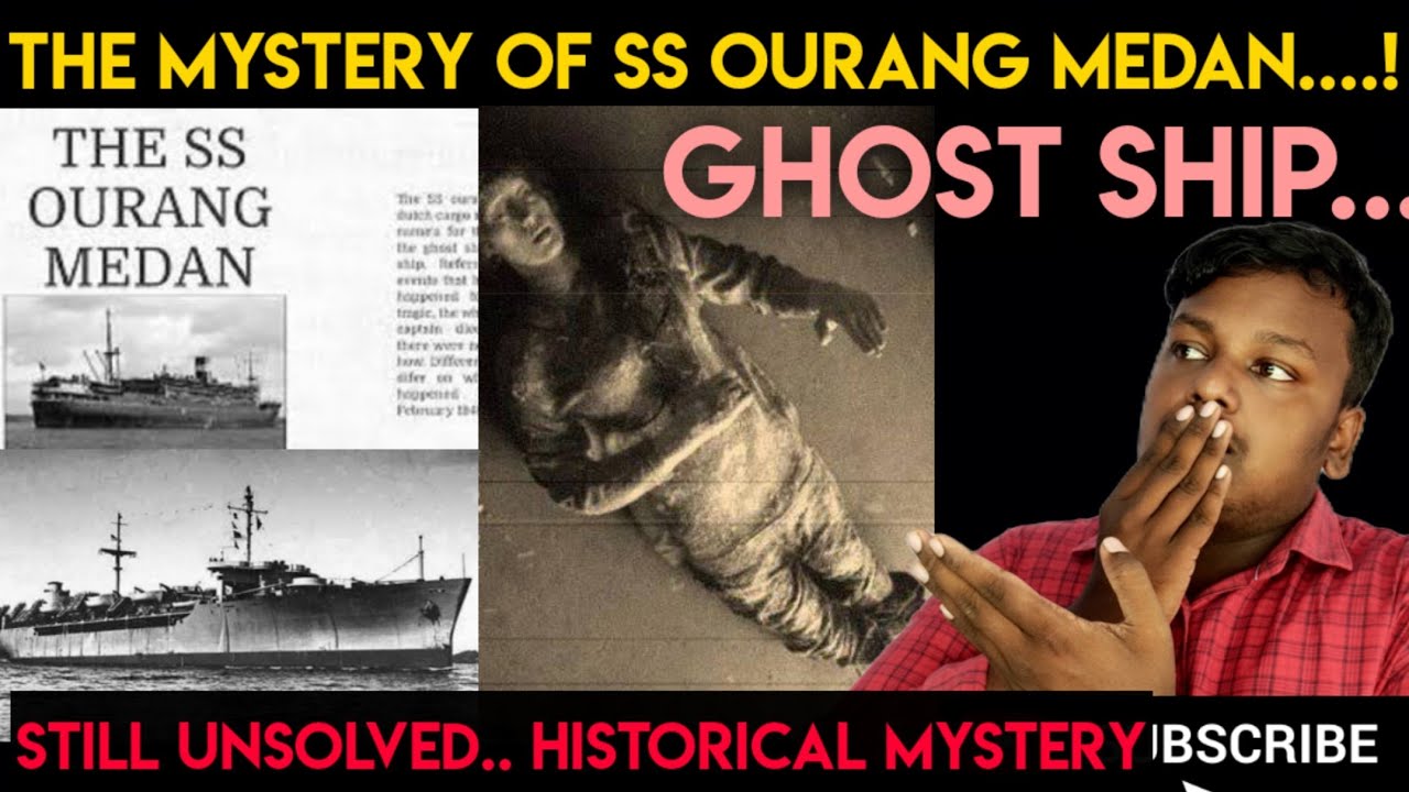 The mystery of ss ourang medan ll Ghost ship ll unsolved historical ...