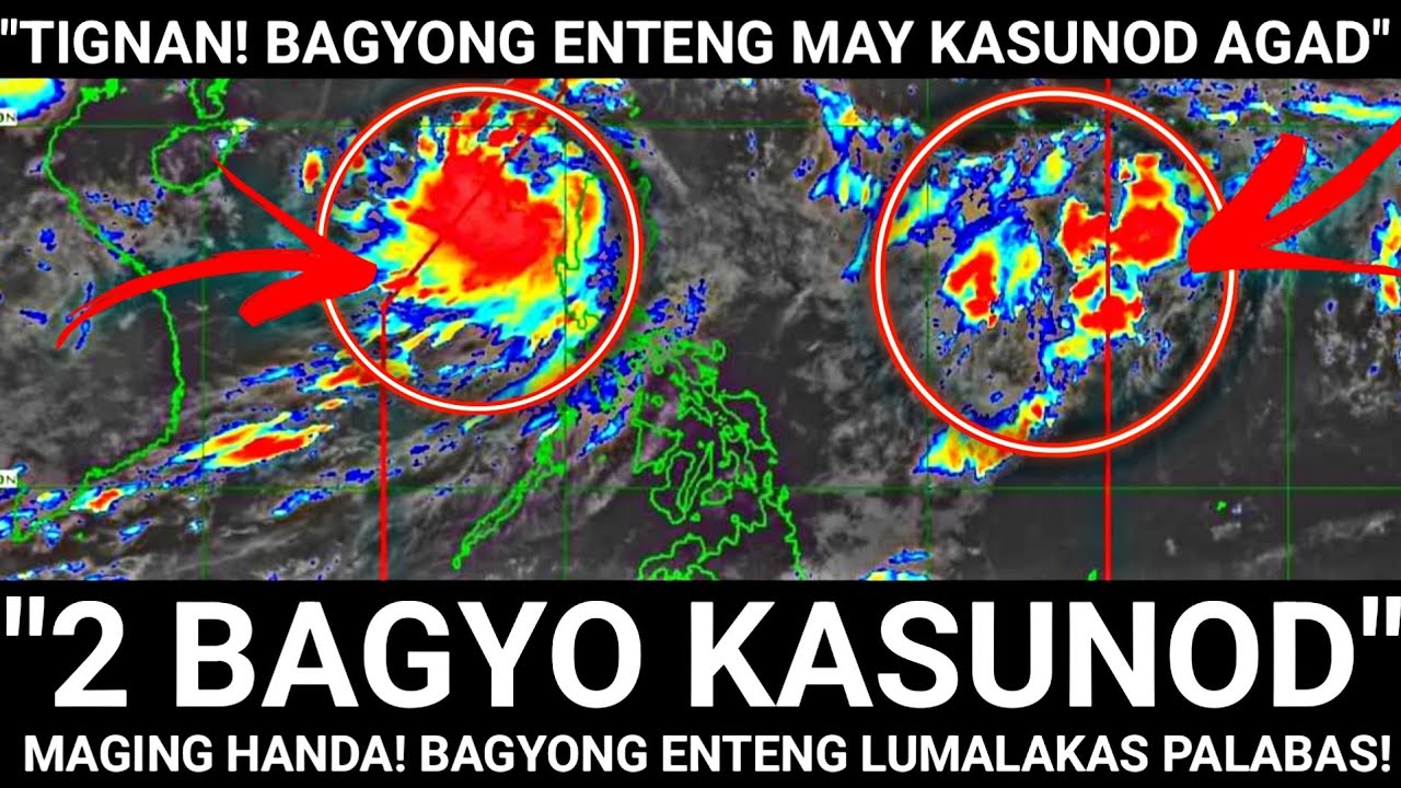 "Maging HANDA" DALAWANG BAGYO Kasunod Ni ENTENG! DIREKSYON NG BAGYO ...