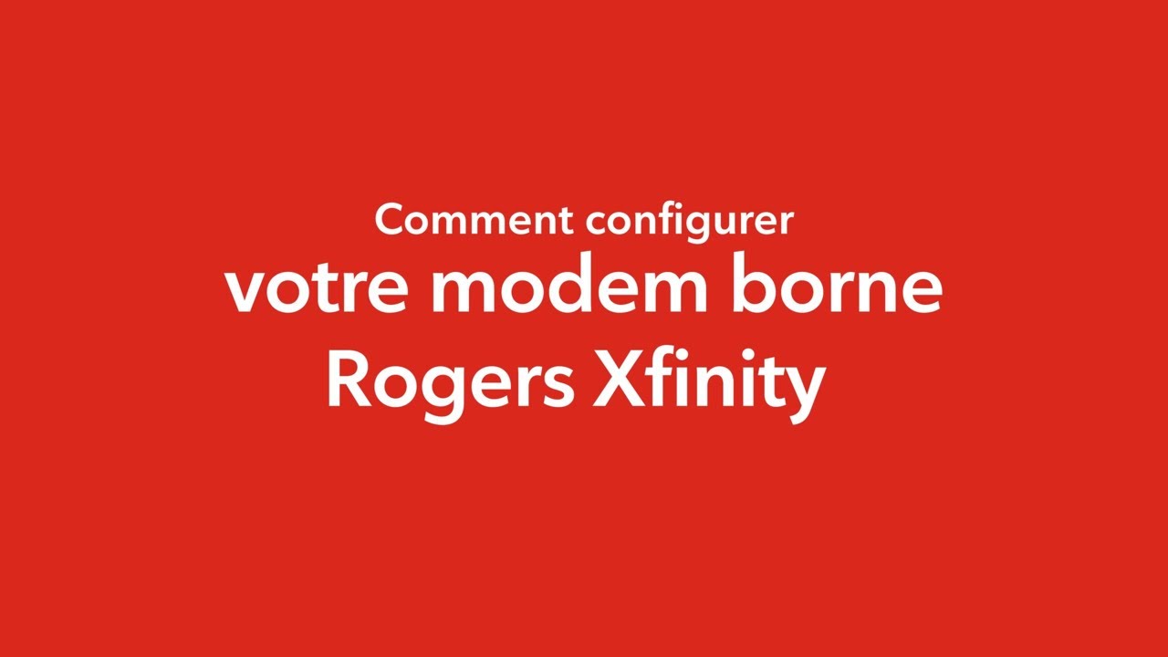 Comment configurer votre modem borne Rogers Xfinity avec l’appli Rogers ...