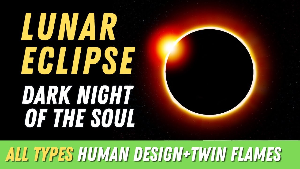 Lunar Eclipse ALL Human Design Types - Shadow of Turbulence - YouTube