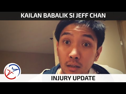 Jeff Chan | Update on Injury , Pinakita Sa Amin Yung Paa Nya