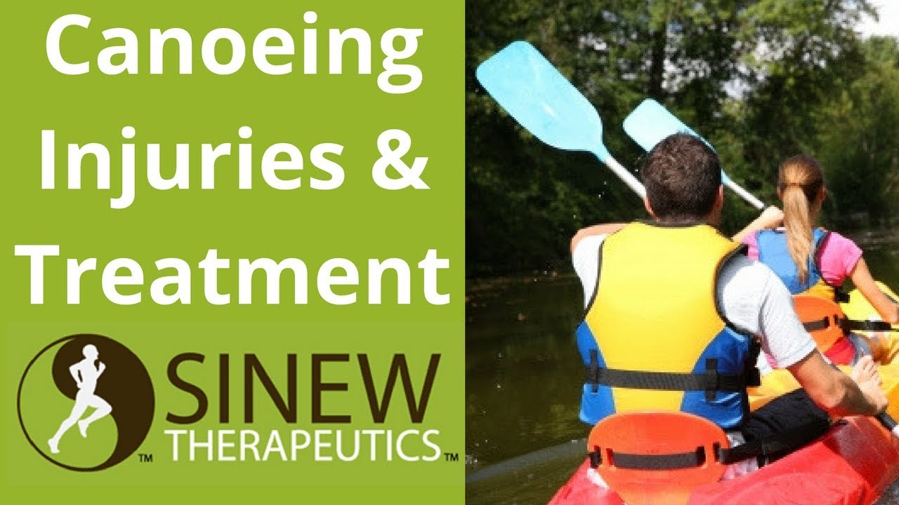 Canoeing Injuries and Treatment - YouTube
