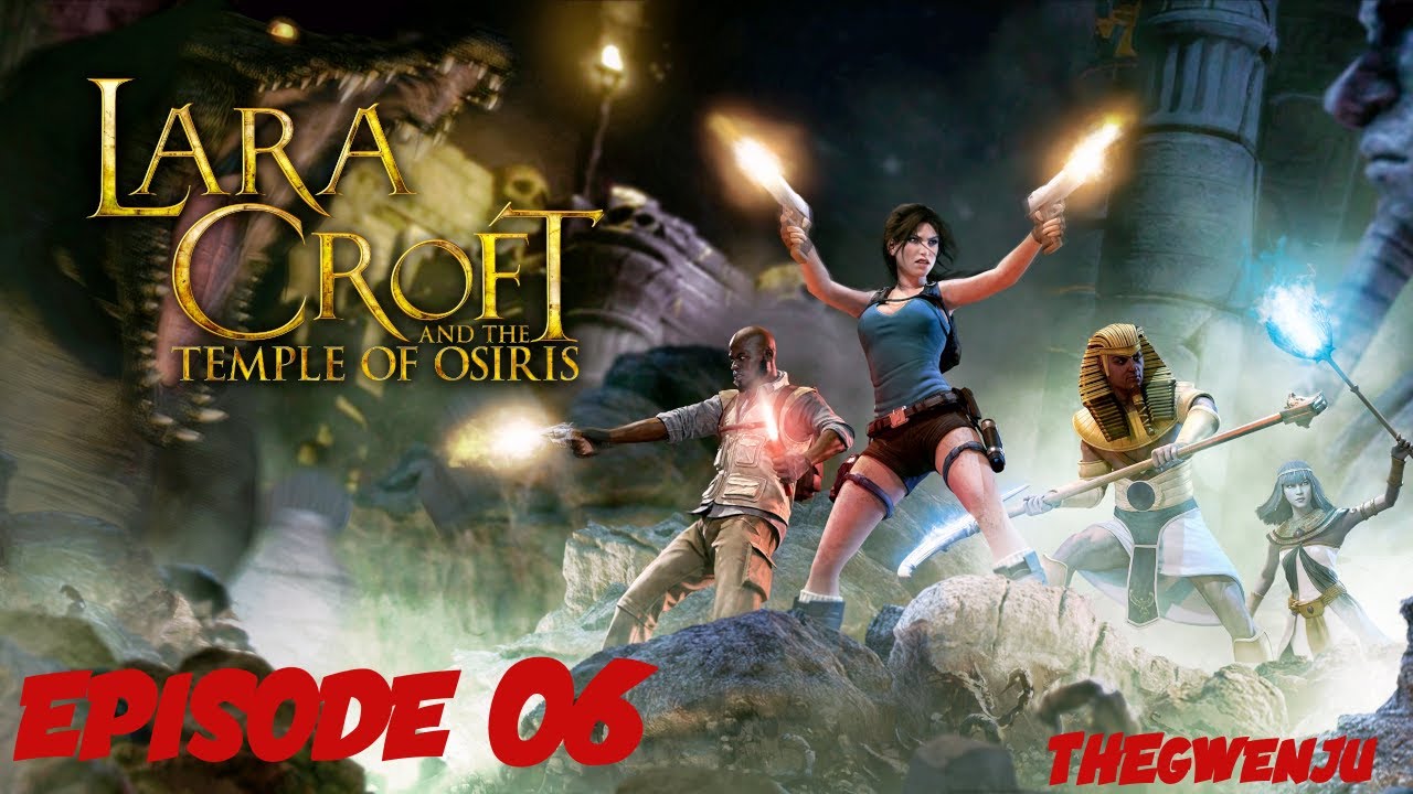 Lara Croft et le temple d'osiris en coop - 06 FIN - YouTube