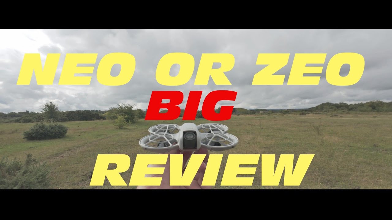DJI NEO - Big Review and setup Guide, Conclusion... NEO or ZEO ...