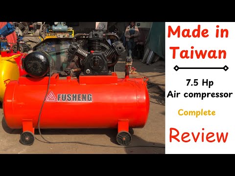 FUSHENG Air Compressor 7.5 Hp Complete Review Made By (Taiwan)