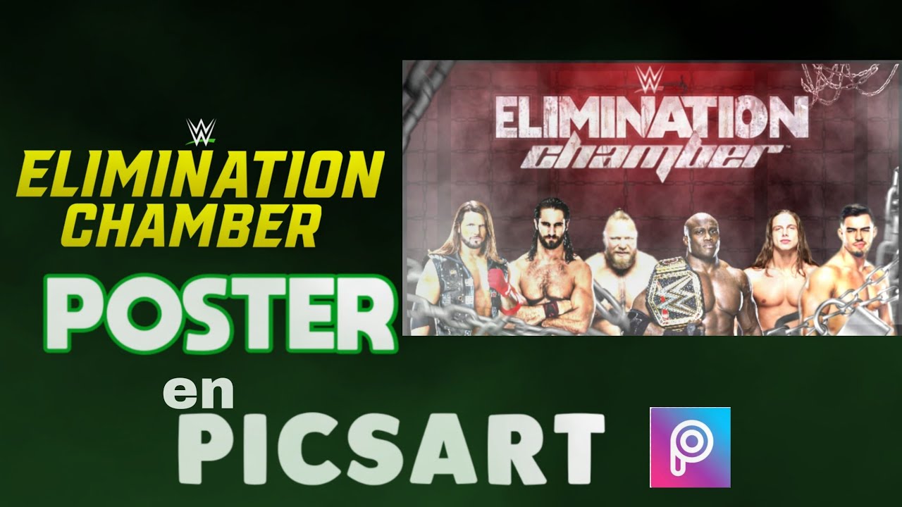 wwe elimination chamber PÓSTER en PICSART/ Editing a poster. - YouTube