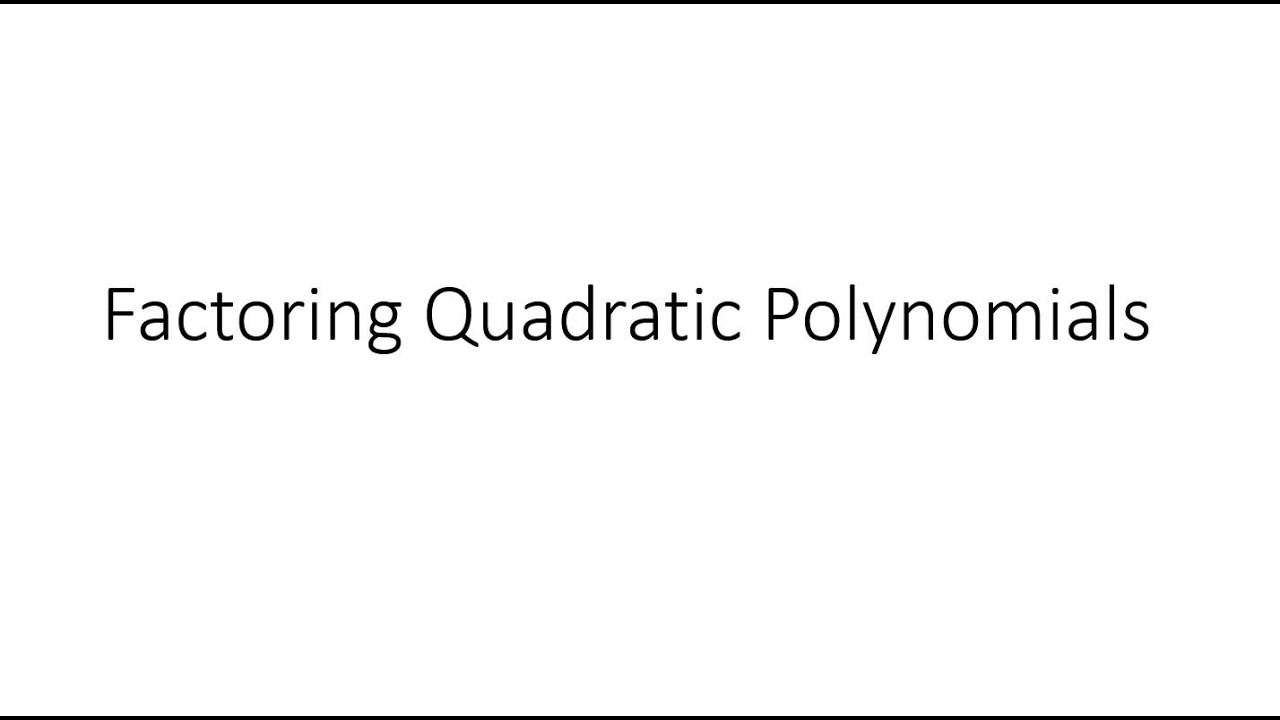 Factoring Quadratic Polynomials - No Context Math - YouTube