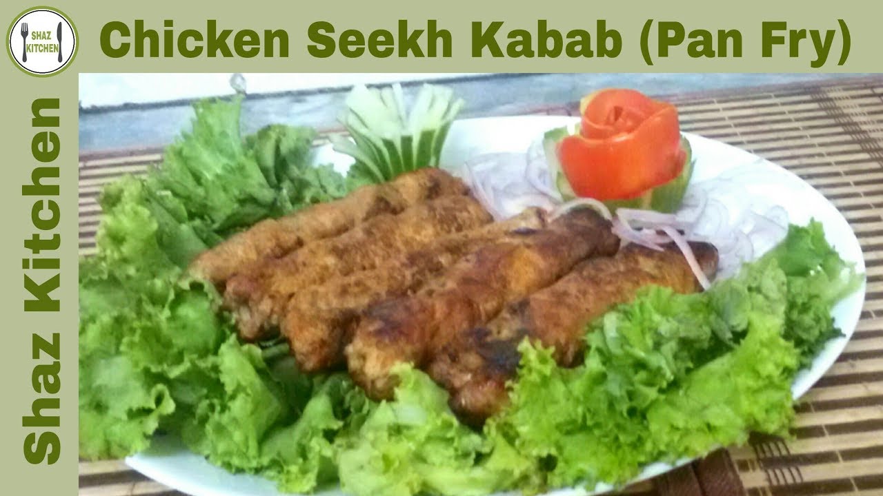 Chicken Sheek Kabab Pan Fry Recipe|Seekh Kabab Without Oven & BBQ Grill ...