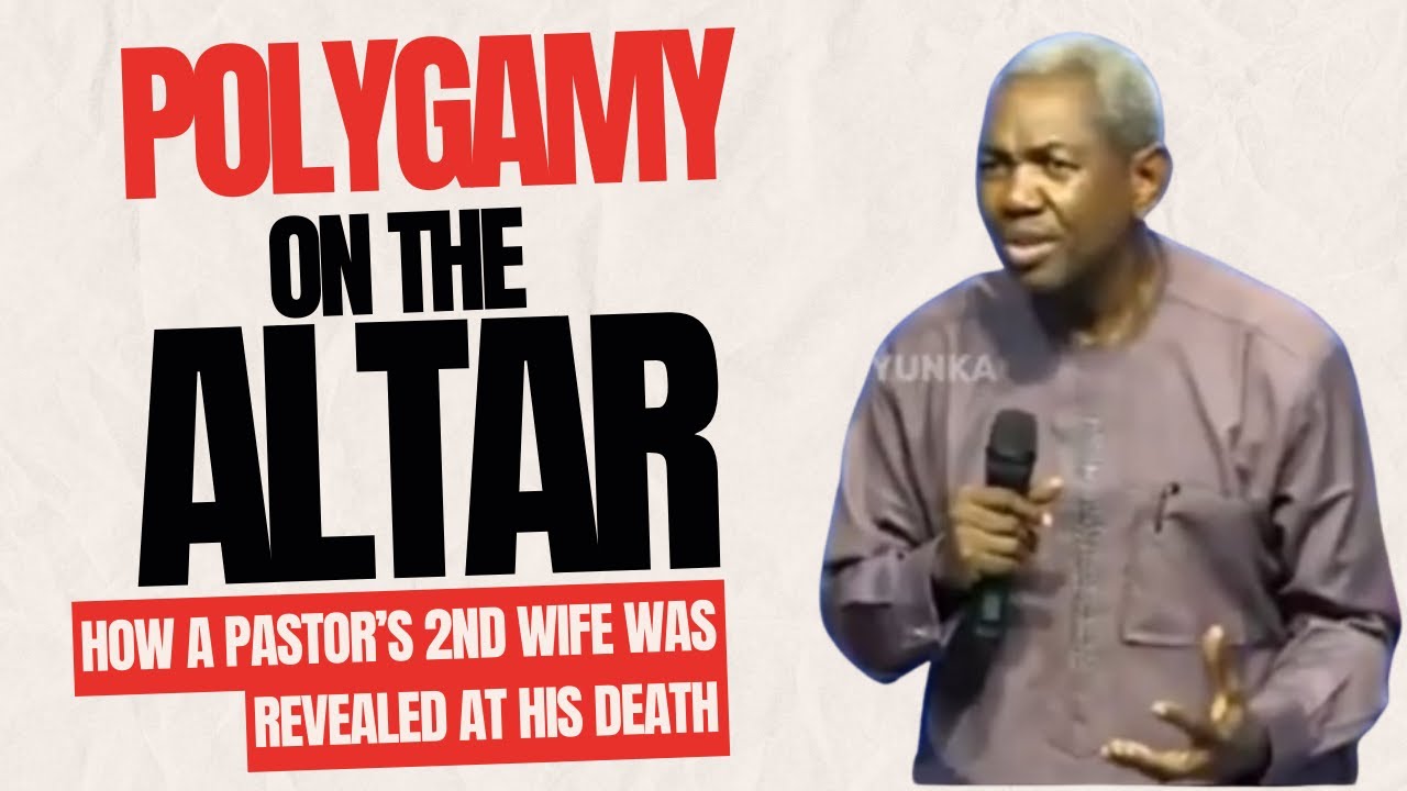 POLYGAMY ON THE ALTAR: PASTOR'S 2ND WIFE REVEALED AT HIS DEATH! - GBILE ...
