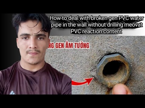 How to deal with broken gen PVC water pipe in the wall without drilling ...