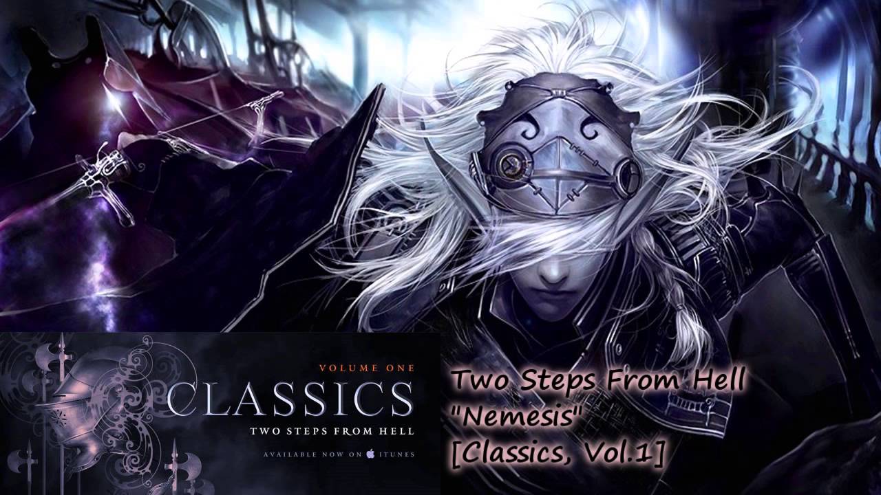 Two Steps From Hell - Nemesis [Classics, Vol.1 06/2013] - YouTube
